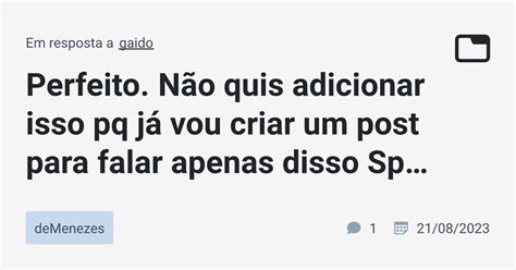 Perfeito Não Quis Adicionar Isso Pq Já Vou Criar Um Post Para Falar Apenas D · Demenezes