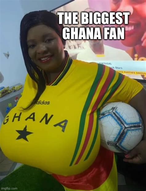 Ghana Fan Imgflip