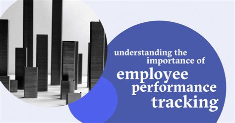 Understanding The Importance Of Employee Performance Tracking Tesseon