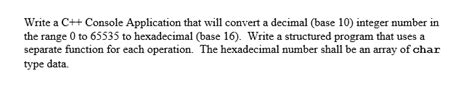 Solved Write A C Console Application That Will Convert A