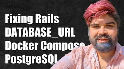 fixing rails database url issue in docker compose with postgresql
