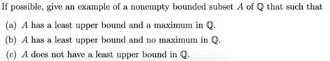 Solved If Possible Give An Example Of A Nonempty Bounded