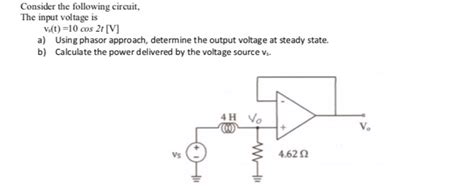 Solved Consider The Following Circuit The Input Voltage Is Chegg