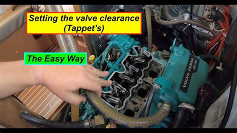 HOW TO ADJUST YOUR VALVES (Tappets). THE EASY WAY. D1-20 D1-30 ENGINES Volvo Penta. Marine ...