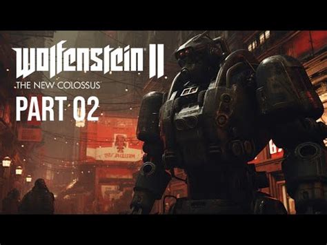 WOLFENSTEIN 2 THE NEW COLOSSUS Walkthrough Gameplay Part 2: Prologue - YouTube