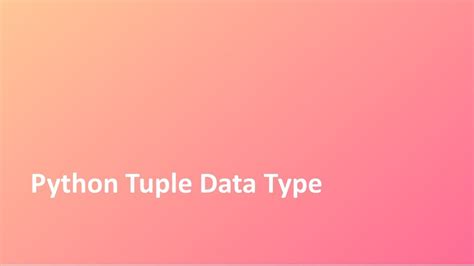 Tutorial 14 Python Tuple Data Type Python Crash Course Youtube