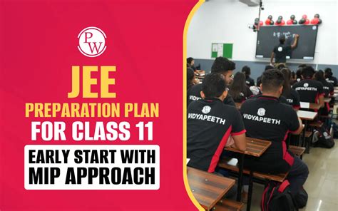 Jee Preparation Plan For Class 11 Early Start With Mip Approach