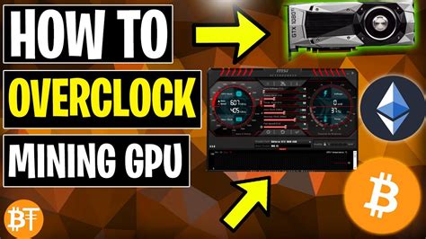 How To Overclock A GPU For Mining Cryptocurrencies YouTube