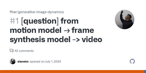 Question From Motion Model Frame Synthesis Model Video Issue Fltwr Generative