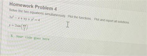 solved homework problem 4 solve the two equations