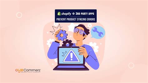 How To Prevent Product Syncing Errors When Integrating Shopify With