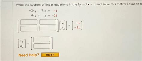 Solved Write The System Of Linear Equations In The Form Ax B
