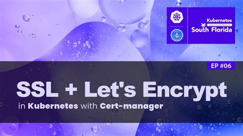ssl let s encrypt in kubernetes with cert manager youtube