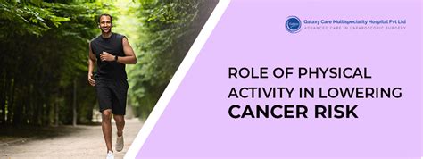 Galaxy Care Role Of Physical Activity In Lowering Cancer Risk