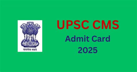 UPSC CMS Admit Card Out Download Your Hall Ticket Now