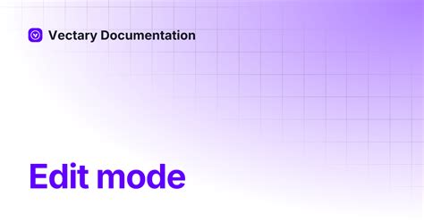 Edit Mode Vectary Documentation