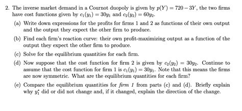 solved 2 the inverse market demand in a cournot duopoly is