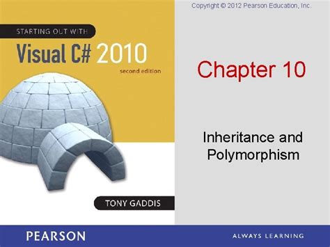 Copyright 2012 Pearson Education Inc Chapter 10 Inheritance