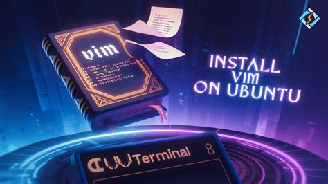 Install Vim On Ubuntu Learn Quickly In 5 Minutes Today