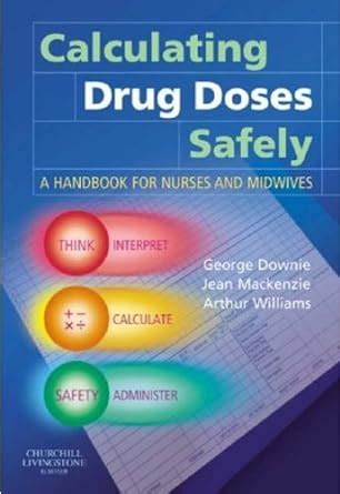 Amazon Calculating Drug Doses Safely A Handbook For Nurses And Midwives Williams OBE