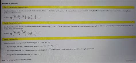 Solved Problem 5 10 Points Part 1 The Derivative At A Chegg Com