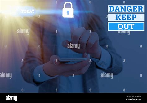 Handwriting Text Writing Danger Keep Out Conceptual Photo Warning Restriction Forbidden Keep