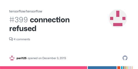 Connection Refused · Issue 399 · Tensorflowtensorflow · Github