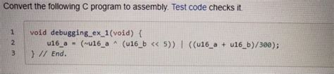 Solved Convert The Following C Program To Assembly Test