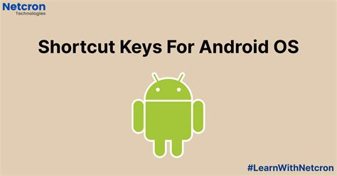 Boost Your Android Efficiency The Most Useful Keyboard Shortcuts You