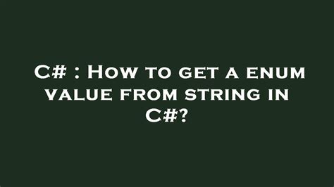 c how to get a enum value from string in c youtube