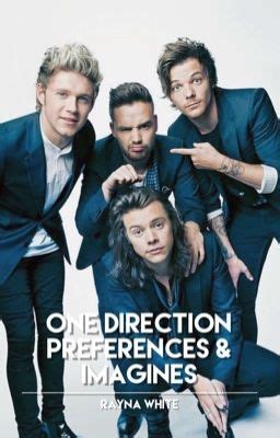 One Direction Preferences 3 You Ask Him To Have Sex Wattpad
