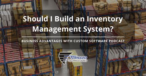 Should I Build An Inventory Management System Tornado Technologies