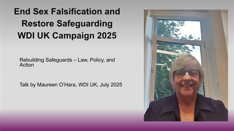 End Sex Falsification And Restore Safeguarding Wdi Uk Campaign 2025 Youtube