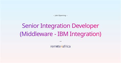 Remote Hybrid Senior Integration Developer Middleware Ibm