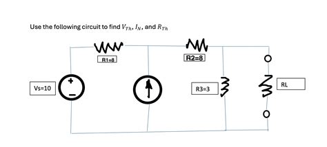solved use the following circuit to find vth in ﻿and rth