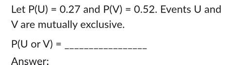 Solved Let P U And P V Events U And Are Chegg Com