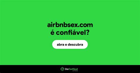 é Confiável Airbnbsex é Segura Site Confiável
