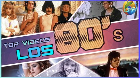 🎵los Videos Musicales Mas Influyentes De Los 80 📽️ Youtube