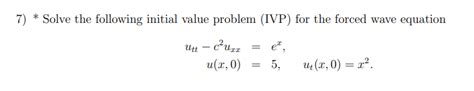 Solved Solve The Following Initial Value Problem Ivp Chegg