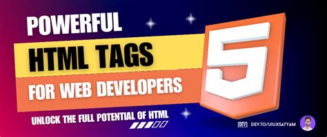 Unlock The Full Potential Of HTML Powerful HTML Tags DEV Community