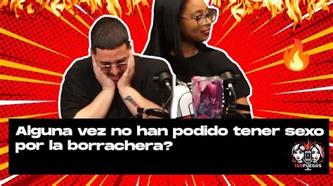 Alguna Vez No Han Podido Tener Sexo Por La Borrachera Youtube