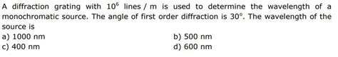 a diffraction grating with 10 {6} lines mathrm{m} is used to determine