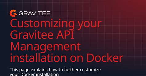 customizing your gravitee api management installation on docker