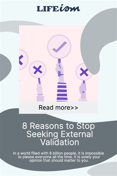 8 Reasons To Stop Seeking External Validation Trust Yourself Reasons