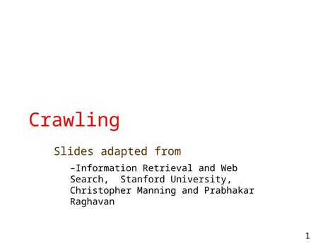 ppt 1 crawling slides adapted from information retrieval and web