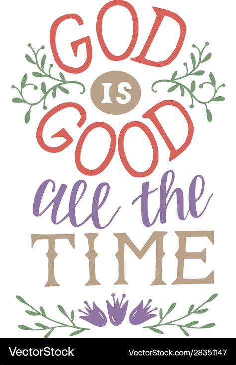 God Is Good All The Time