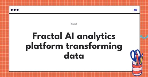 Fractal Ai Analytics Teardown Ai Powered Business Insights Nextsprints