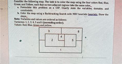 Consider The Following Map The Task Is To Color The Map Using The Four