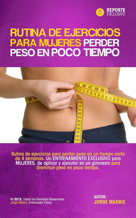 Rutina De Ejercicios Para Mujeres Perder Peso En Poco Tiempo Rutina De