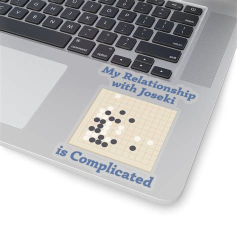 My Relationship With Joseki Is Complicated Funny Go Sticker Baduk Boardgame Decal Weiqi